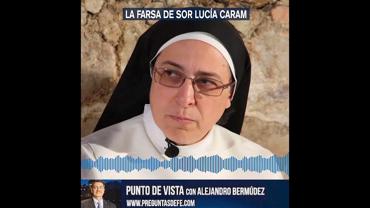 La Farsa de Sor Lucía Caram