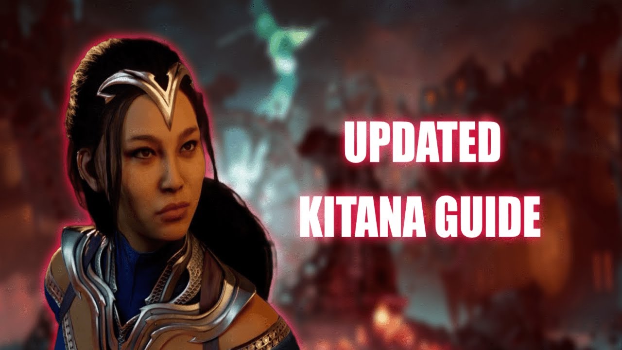 UPDATED Base Kitana Guide! (Buttons, Gameplan, Combos,& More! )