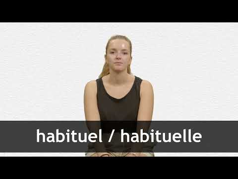 English Translation of “HABITUEL” | Collins French-English Dictionary