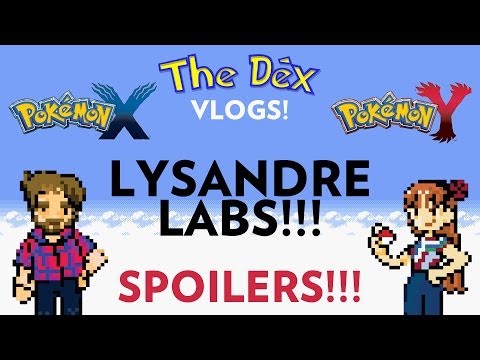 Lysandre Labs! XY Vlog #15!