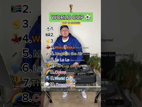 World Cup Top 10 Songs (Part 2)