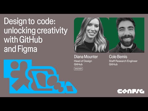 Config 2025: Unlocking creativity with GitHub and Figma with Diana Mounter & Cole Bemis