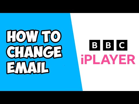 How To Change Email in BBC iPlayer