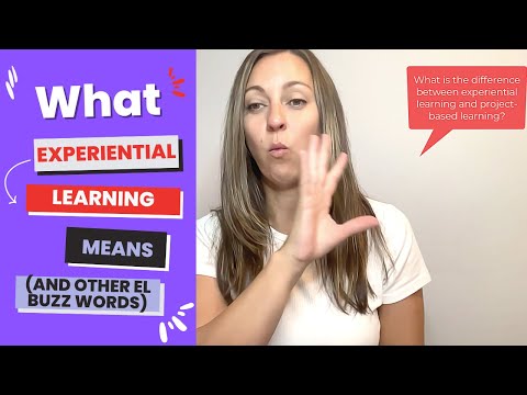 What experiential learning means (+ other E.L. buzz words)