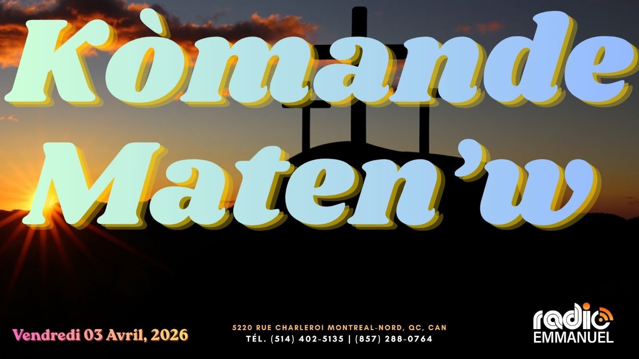 KÔMANDE MATEN'W | RADIO EMMANUEL | PIERRE BINSE ROCHE