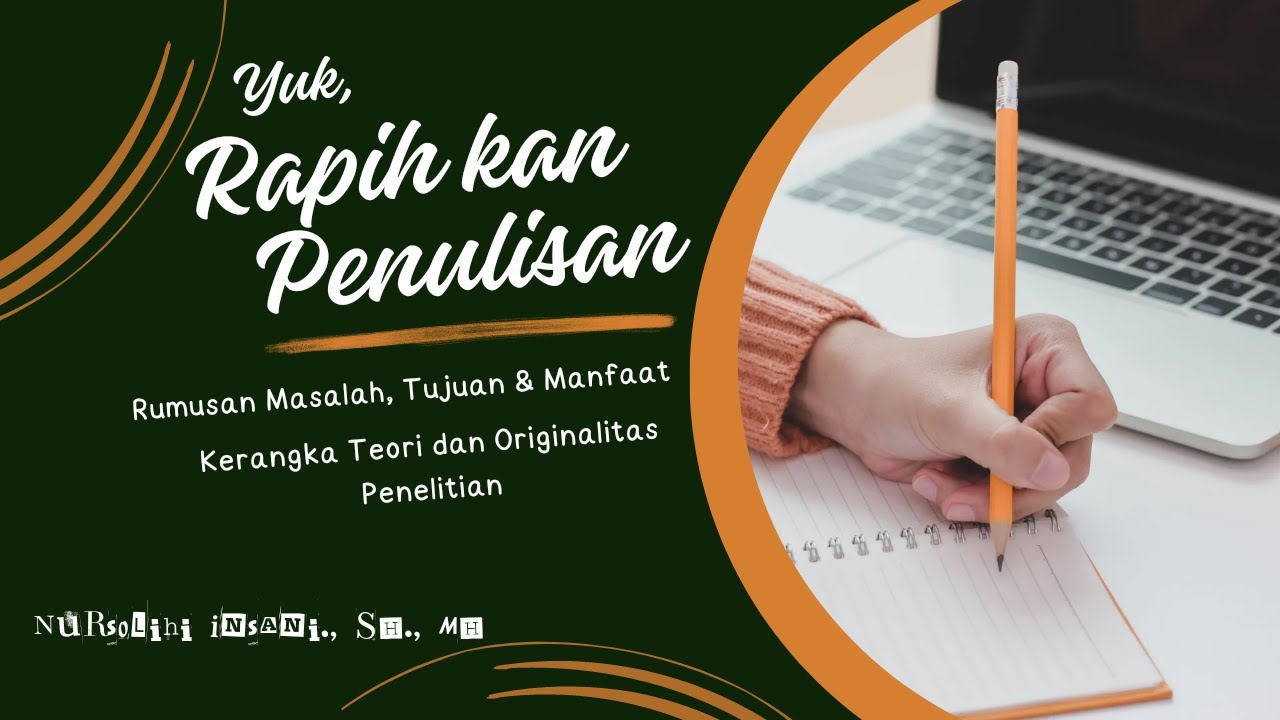 TRIK PENULISAN SKRIPSI: BAB SATU DAN MENYEMPURNAKAN ORIGINALITAS PENELITIAN || INSAN PIJAR