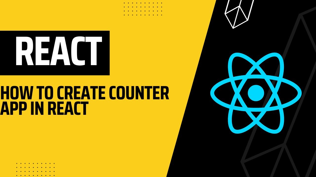 How to create Counter app in React | React.js