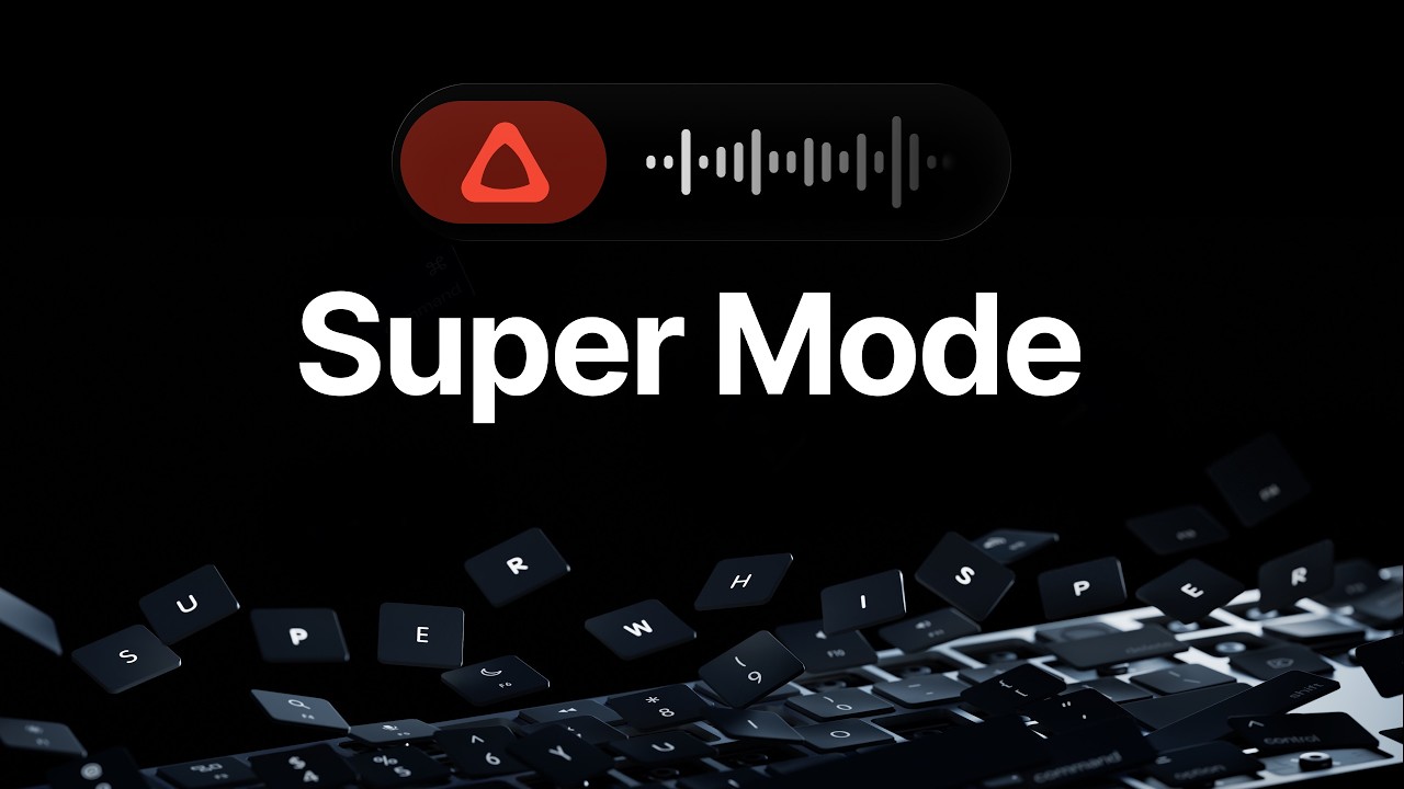 How to Use Super Mode in Superwhisper