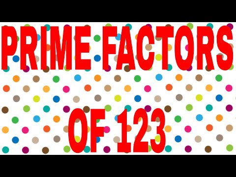PRIME FACTORS OF 123