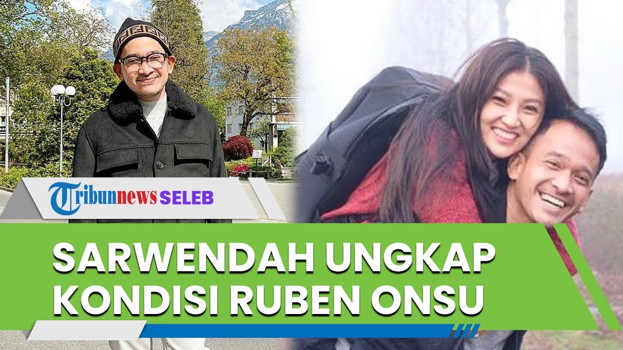 Ruben Onsu Kerap Keluar Masuk Rumah Sakit? Sarwendah Ungkap Kondisi Sang Suami saat Ini - Tribun ...