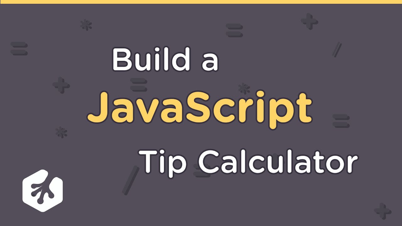 JavaScript Tip Calculator Overview