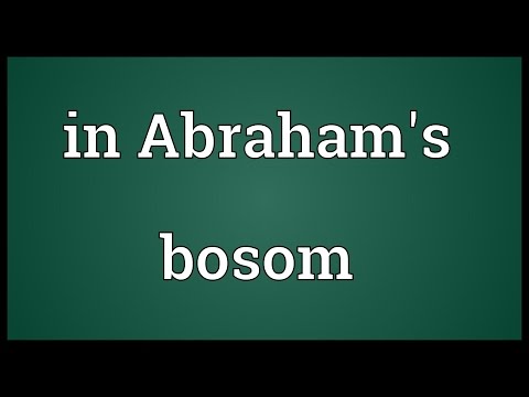 In Abraham's bosom Meaning