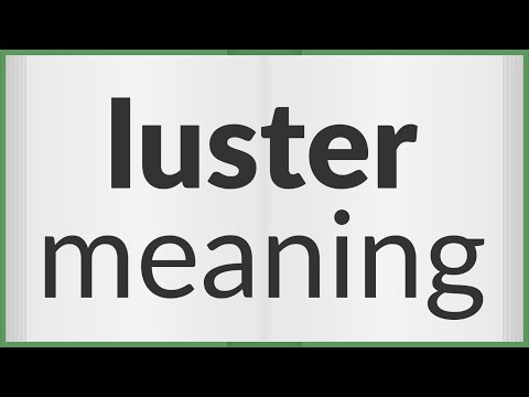 Luster | meaning of Luster