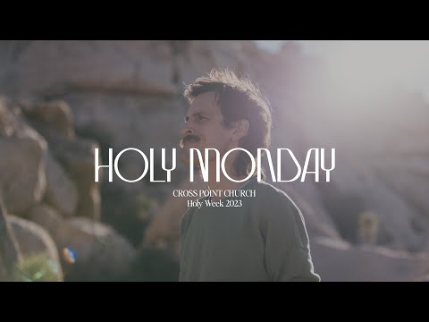 HOLY MONDAY