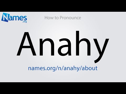 How to Pronounce Anahy