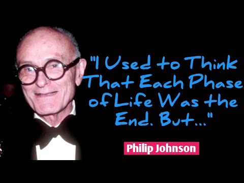 Philip Johnson Quotes || The Most Famous Architect Of All Time About Architecture, Design, & Art