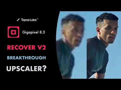 TOPAZ LABS GIGAPIXEL 8.3 IS OUT WITH RECOVER 2. BREAKTHROUGH UPSCALING W/ GENERATIVE AI?