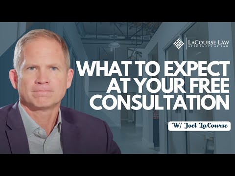 What to Expect at Your Free Consultation with LaCourse Law