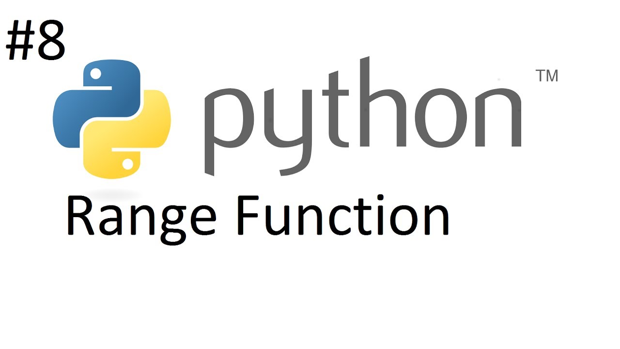 Python 3.6 Tutorial 8 (Range function)