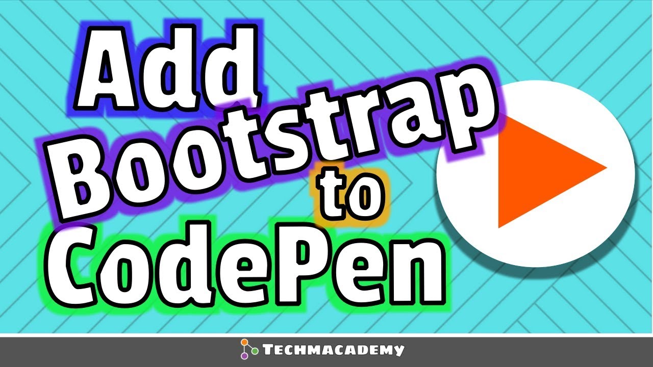 Add Bootstrap 4 to CodePen - Step-By-Step Tutorial