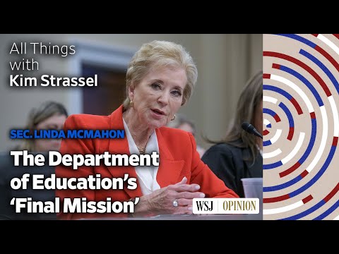 Linda McMahon on the Department of Education's 'Final Mission'