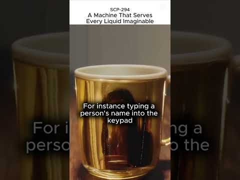 A Machine That Serves Every Liquid Imaginable, SCP294