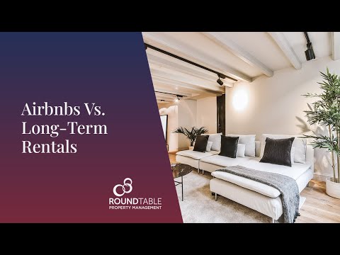 AirBnb Vs Long Term Rentals
