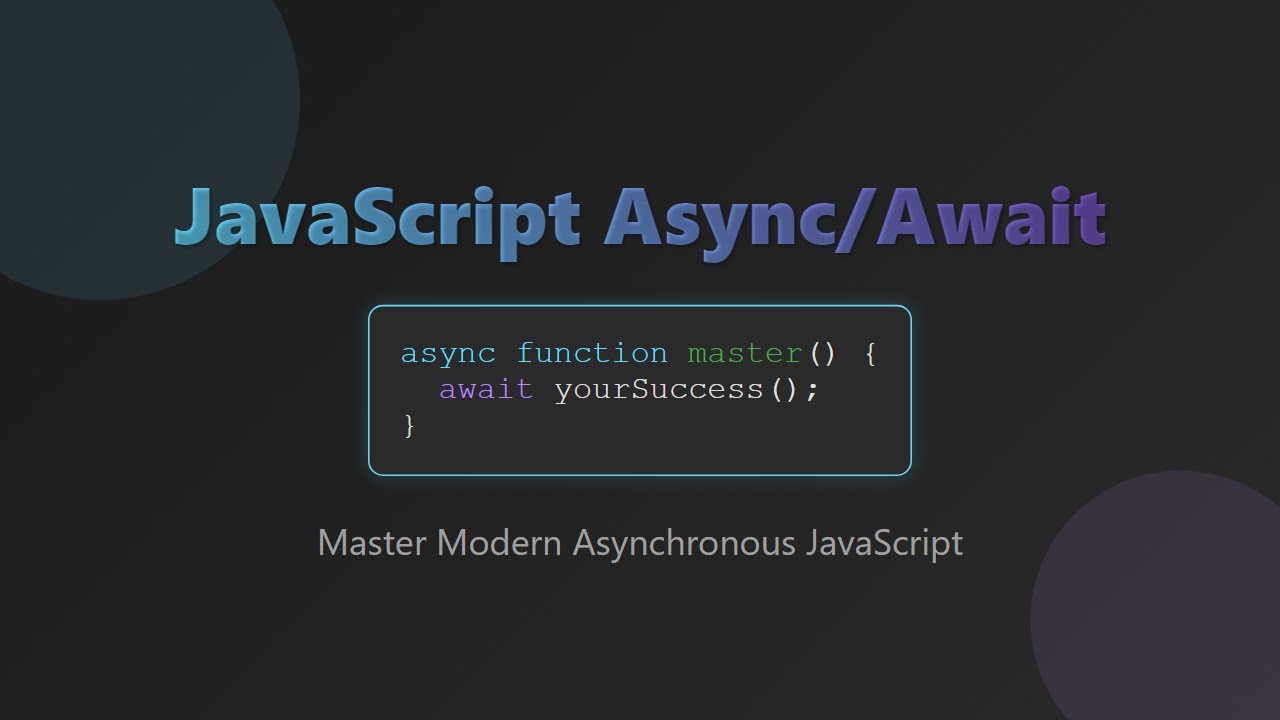 JavaScript Async/Await: Simplified Asynchronous Programming for Beginners