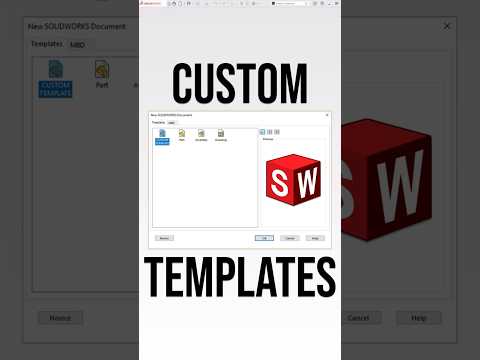 CUSTOM Part and Assembly Templates