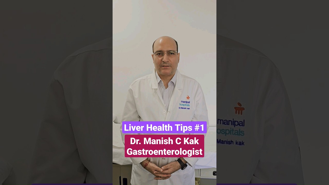 Liver Disease Tips | Dr. Manish C kak | Gastroenterology