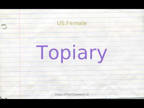 How to pronounce topiary