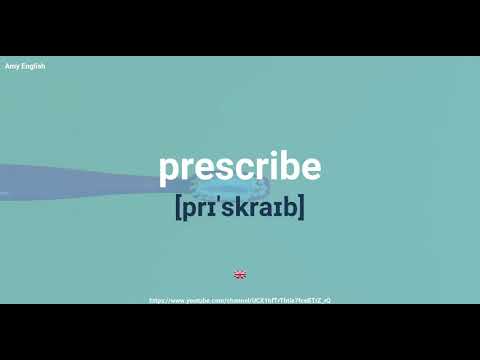 How To Pronounce Prescribe
