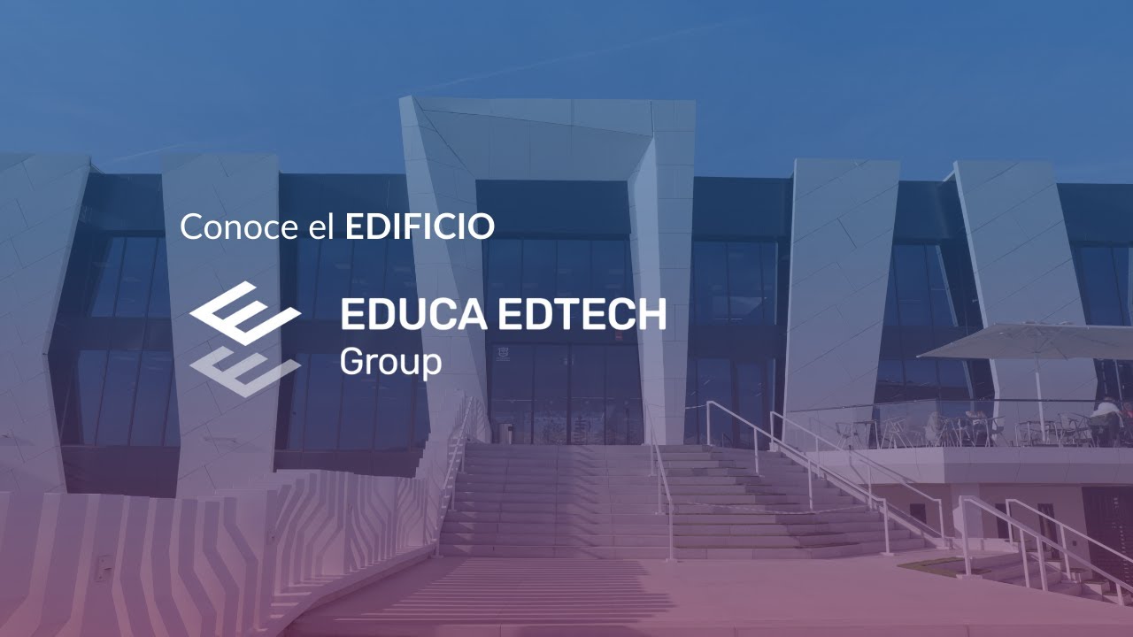Edificio EDUCA EDTECH Group.