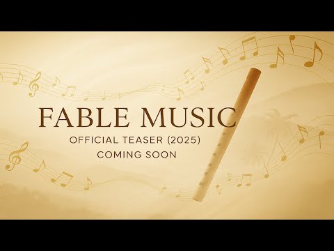 FABLE MUSIC | Teaser Trailer | Coming Soon 2025