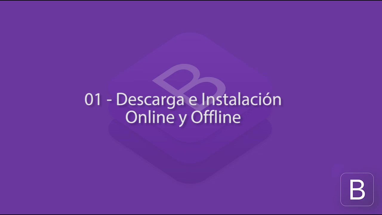 01 - Descarga e Instalación de Bootstrap 4 [Bootstrap 4]