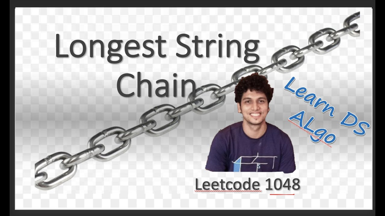 Longest String Chain | Leetcode 1048 | Live coding session | Google | Facebook