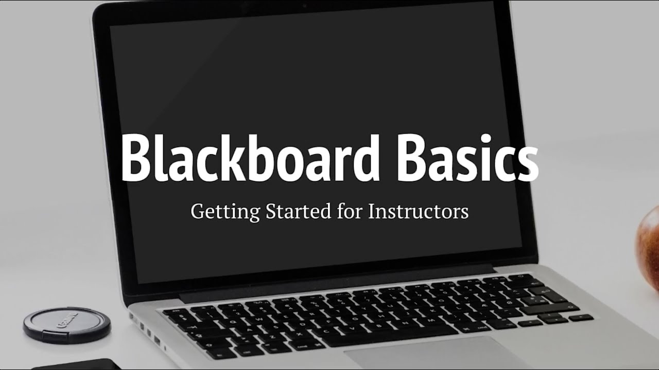Blackboard Basics for Instructors - Getting Started