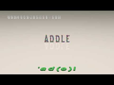 addle - pronunciation + Examples in sentences and phrases