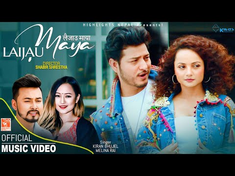 Laijau Maya lyrics / Kiran bhujel | Melina rai – Nepali Songs | Lyrics ...