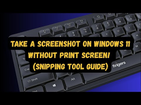 How to Take a Screenshot on Windows 11 WITHOUT Print Screen! (Snipping Tool Guide)
