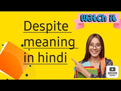 Despite || Meaning of Despite || Despite ka matlab