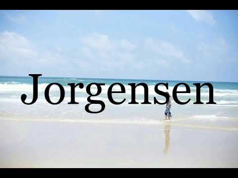 How To Pronounce Jorgensen🌈🌈🌈🌈🌈🌈Pronunciation Of Jorgensen