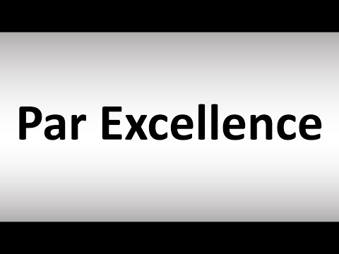 How to Pronounce Par Excellence
