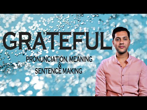 Grateful - Meaning & Pronunciation Word World Audio Video Dictionary