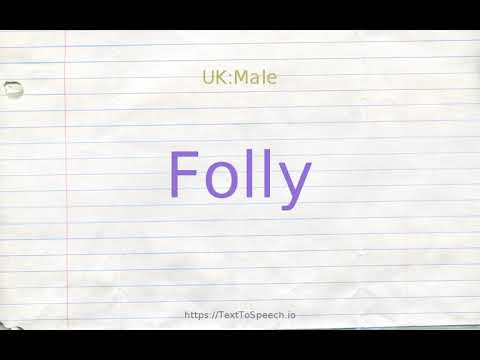 How to pronounce folly