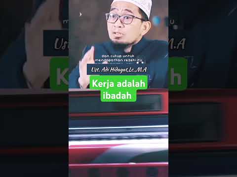 kerja adalah ibadah || UAH #kerja #ibadah #uah