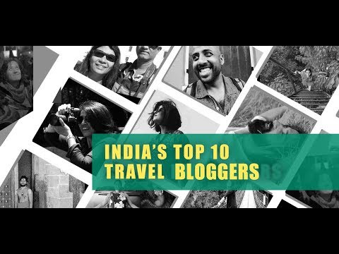 Top 10 Travel bloggers in India