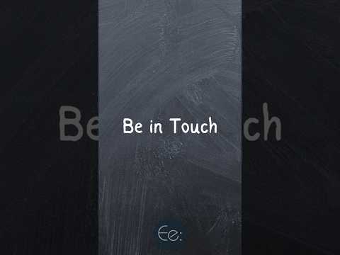 Be in Touch ππ¬ What Does It Mean? English Explained #phrases #expression #meaning #idioms #esl #tips