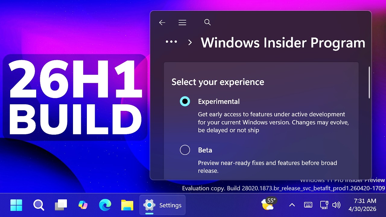 New Windows 11 26H1 Build – All New Features from April 2026 in Build 28020.1873 (Experimental)