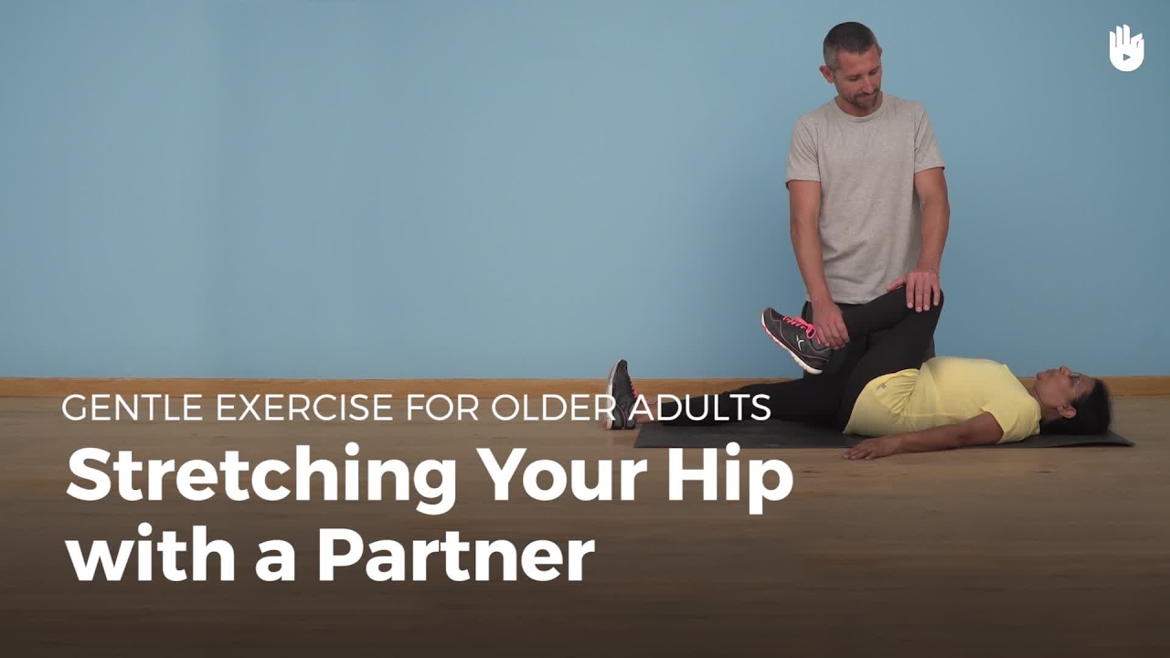 Hip Stretches to Do with a Partner - Gentle Exercise for Older Adults ...